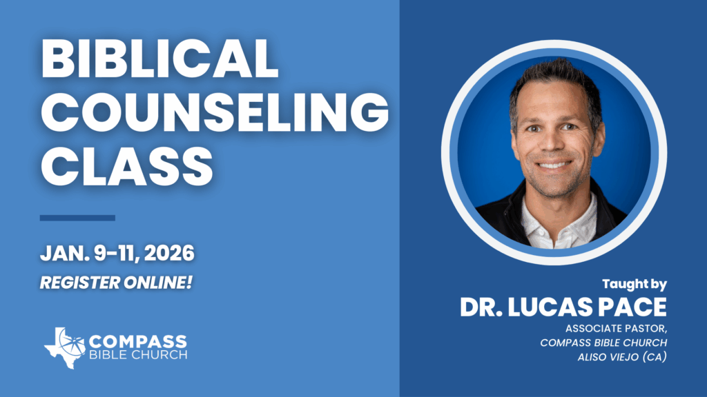 Biblical Counseling Intensive | Compass Bible Church